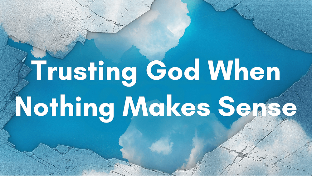 Message: “Trusting God When Nothing Makes Sense” from Ricky Motes ...